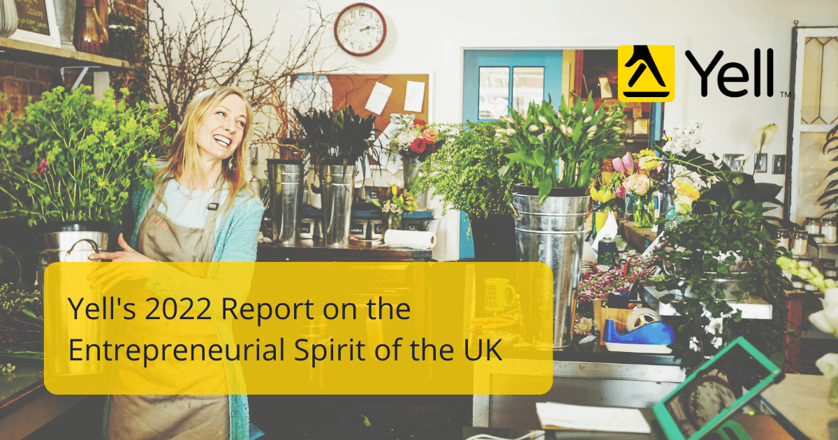 The Entrepreneurial Spirit of the UK – Yell Business