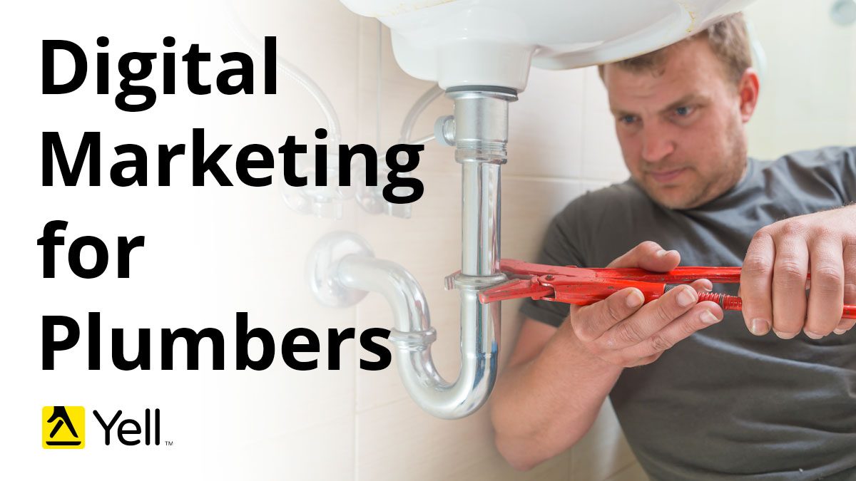 Digital Marketing for Plumbers | Yell Business